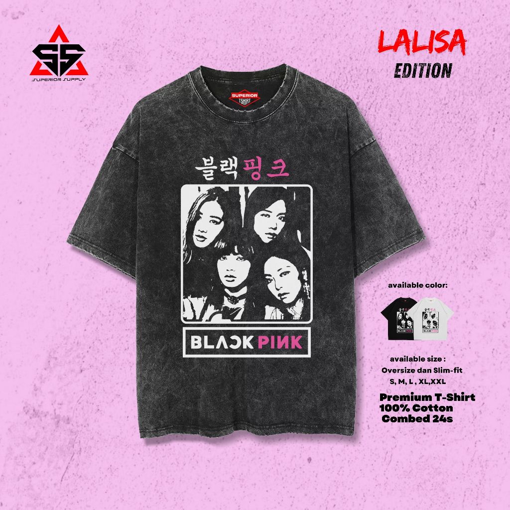 Jual SUPERIOR Kaos Blackpink Oversize Stonewash Washed Tshirt Blackpink LALISA LISA-12 | Shopee ...