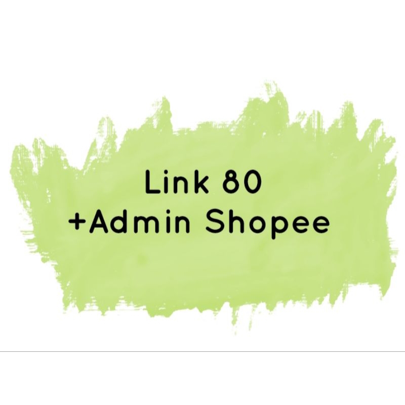 Jual LINK 80+(ADMIN SHOPEE) | Shopee Indonesia