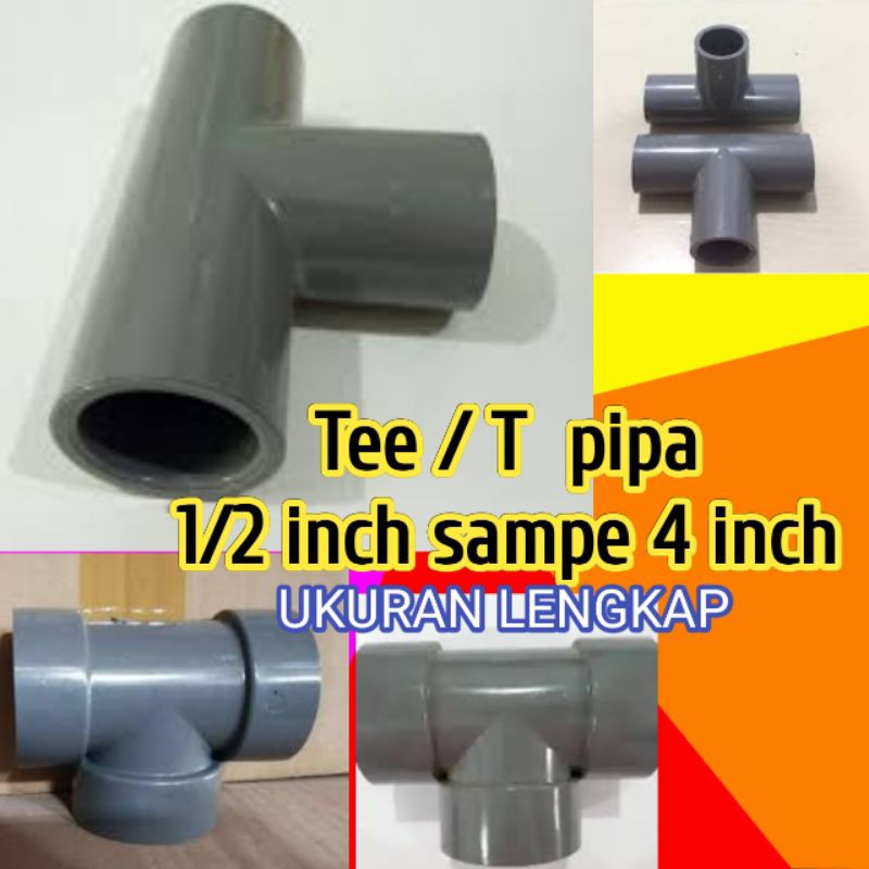 Jual Tee / T UKURAN 1/2 SAMPE 4 inch ( LENGKAP ) | Shopee Indonesia
