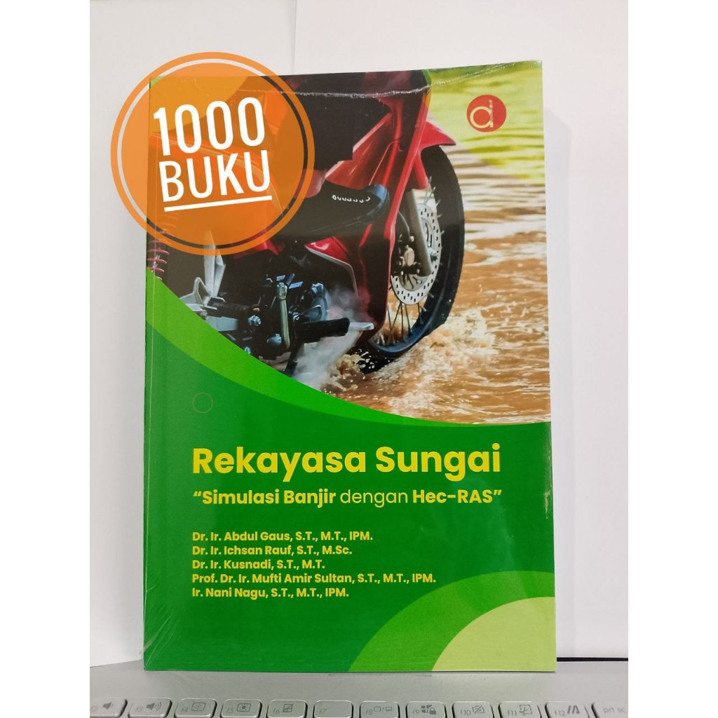 Jual Buku teknik sipil Rekayasa Sungai “Simulasi Banjir Dengan HEC-RAS ...