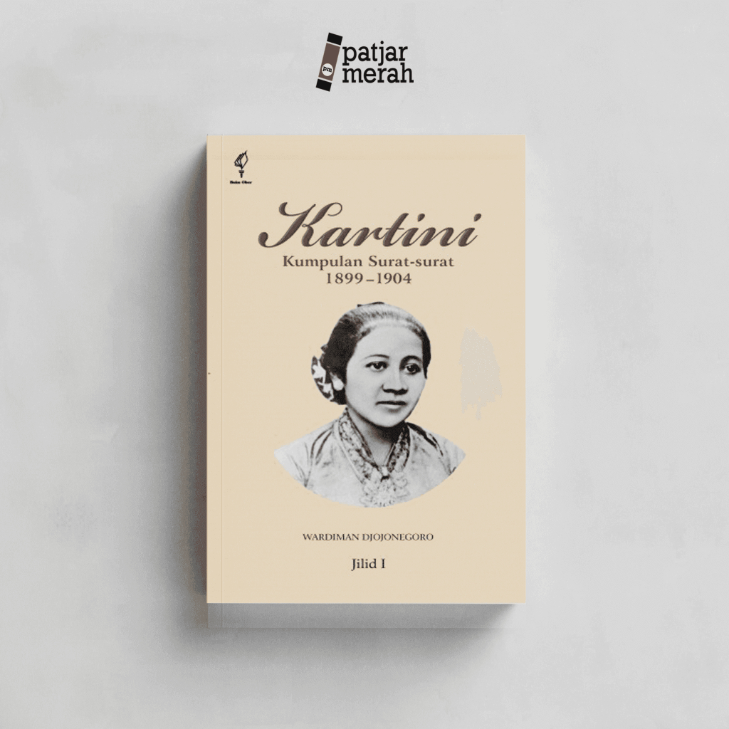 Jual Buku Kartini: Kumpulan Surat-surat 1899-1904 (Jilid I) - Wardiman Djojonegoro - Yayasan ...
