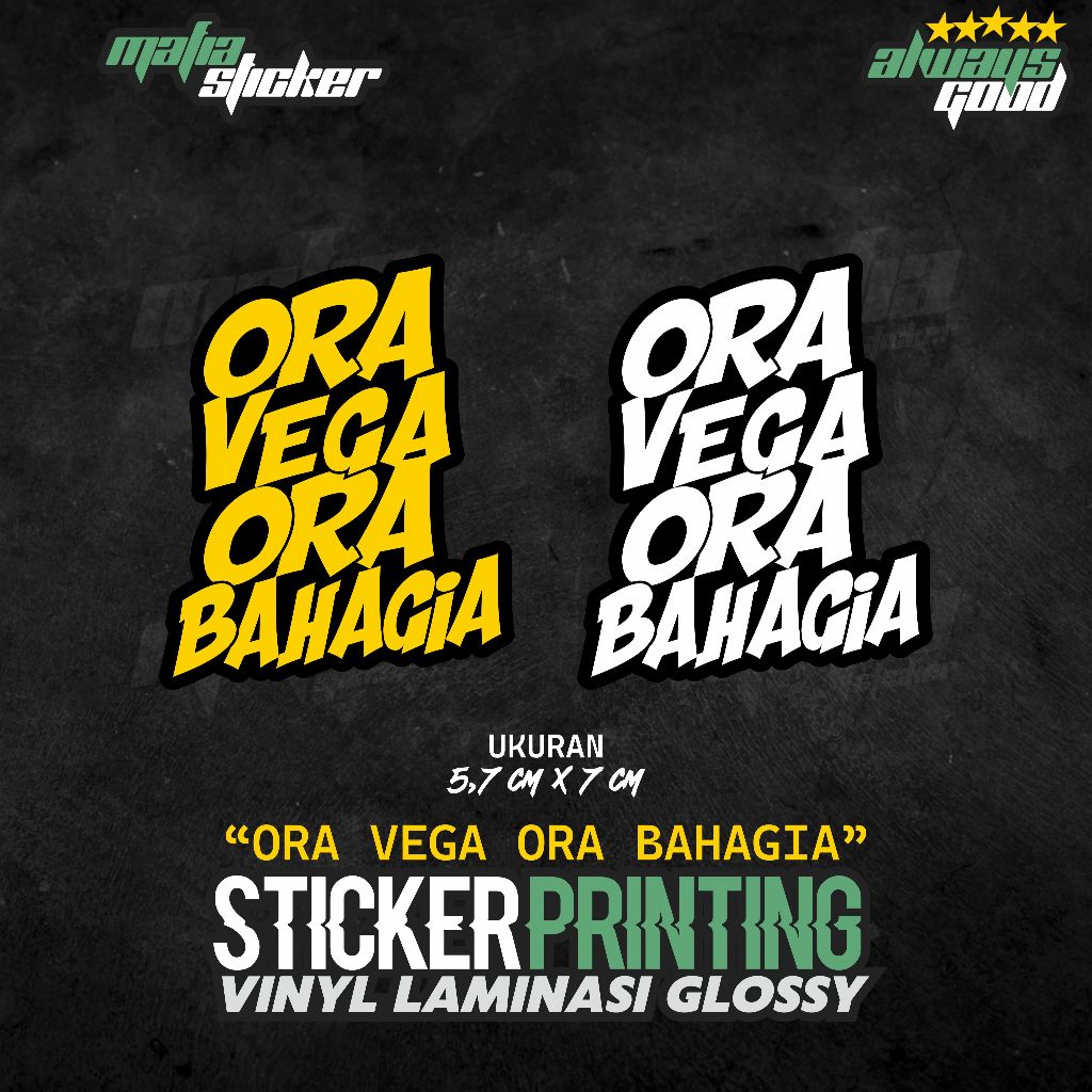 Jual STICKER/STIKER PRINT ORA VEGA ORA BAHAGIA | Shopee Indonesia