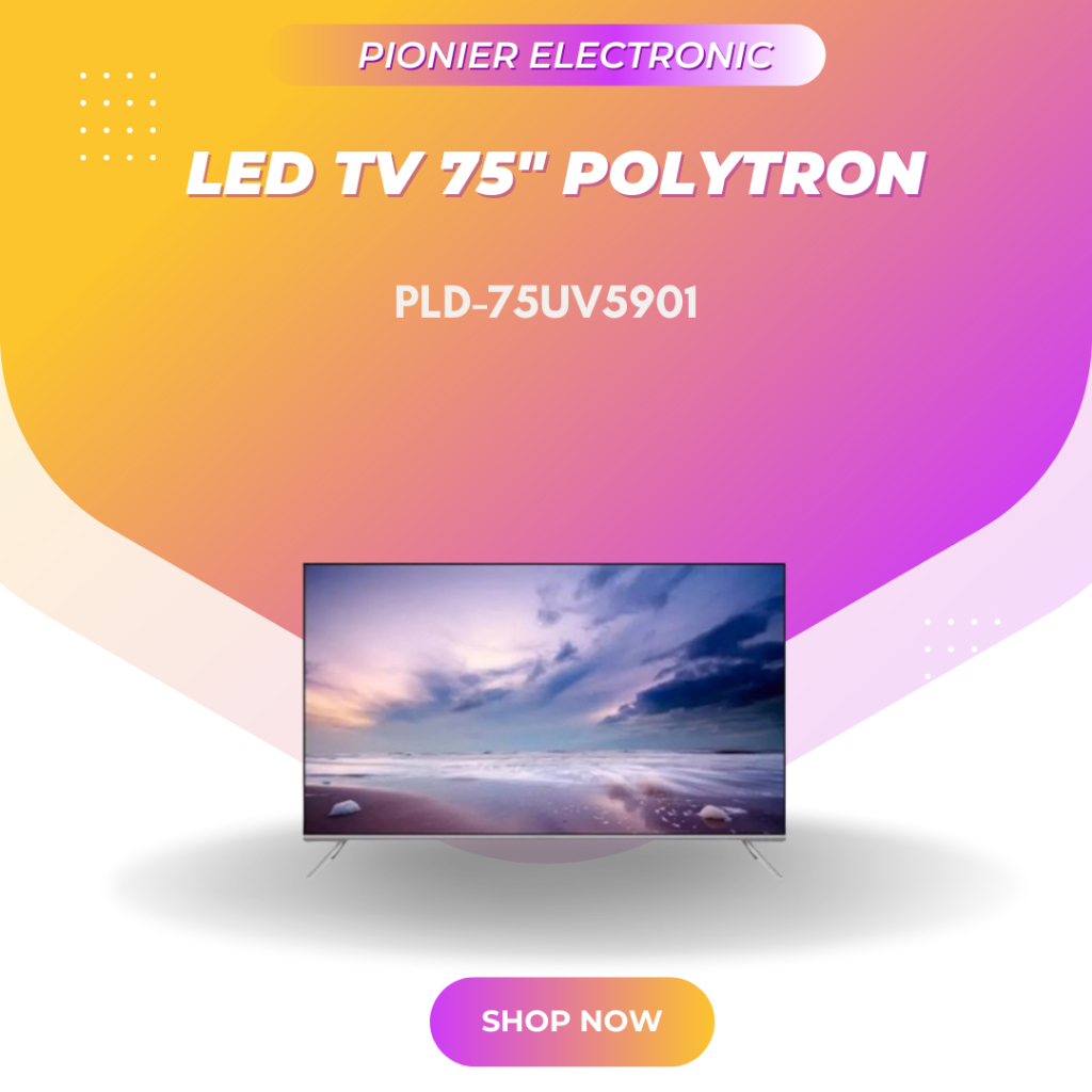 Jual [ EKS-DISPLAY ] POLYTRON PLD-75UV5901 4K UHD SMART TV QUANTUM DOT ...
