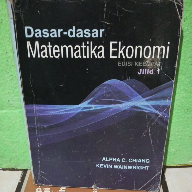 Jual Dasar dasar Matematika ekonomi ( ORIGINAL ) edisi 4 jilid 1 ...