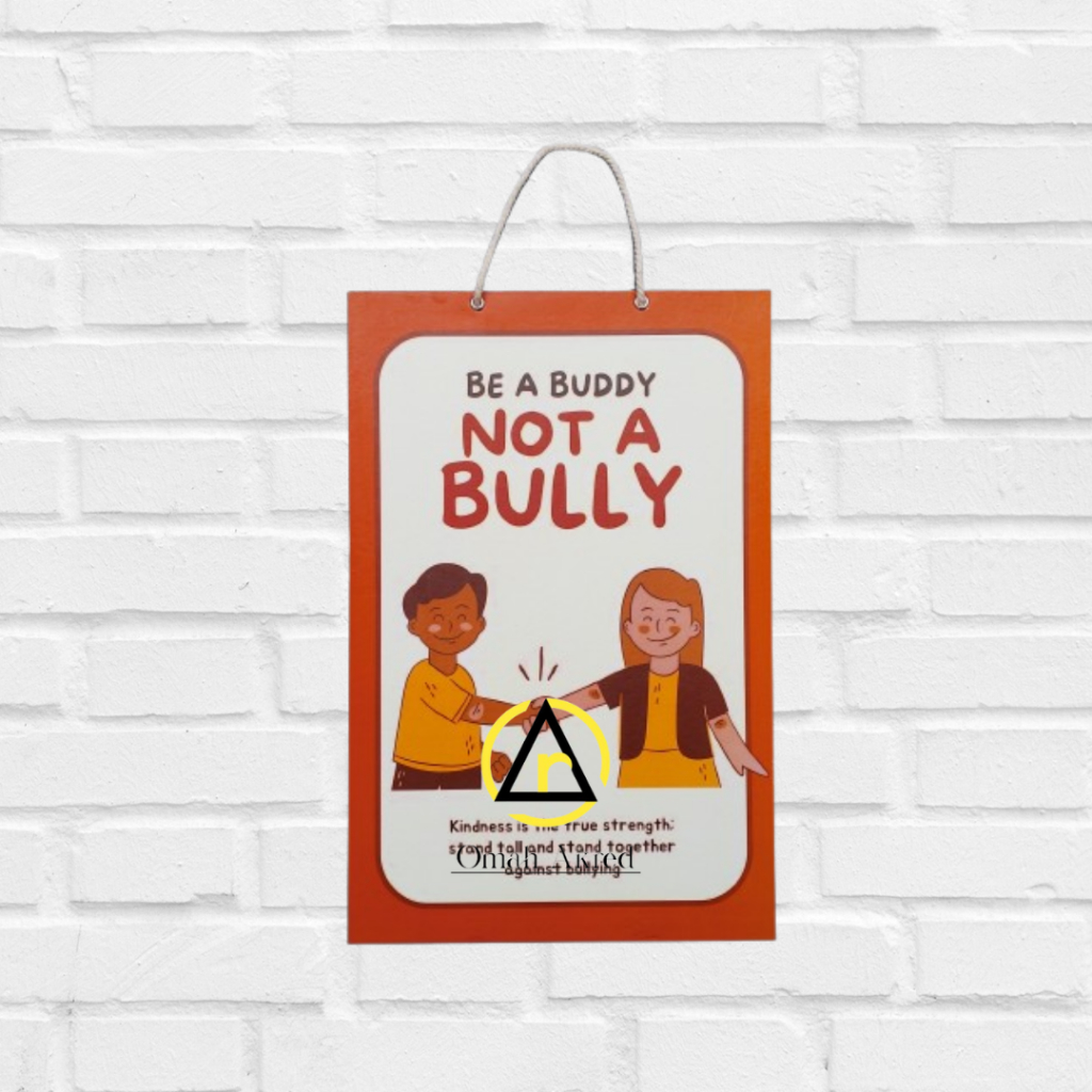 Jual Hard Poster Be A Buddy Not A Bully - Stop Bullying - Perundungan ...