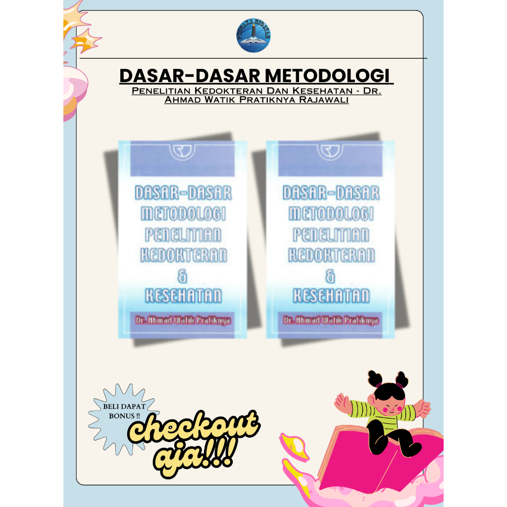 Jual Dasar-Dasar Metodologi Penelitian Kedokteran Dan Kesehatan - Dr. Ahmad Watik Pratiknya ...