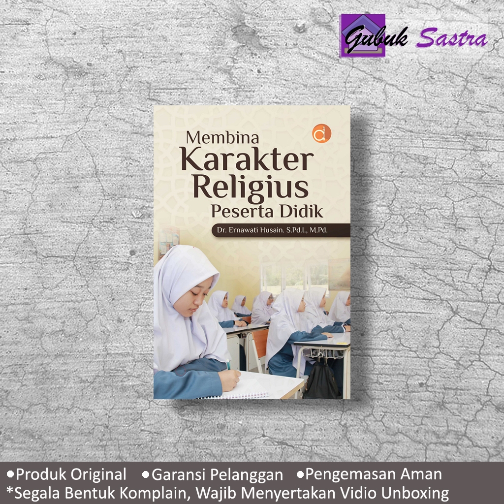 Jual Buku Membina Karakter Religius Peserta Didik - Ernawati Husain ...