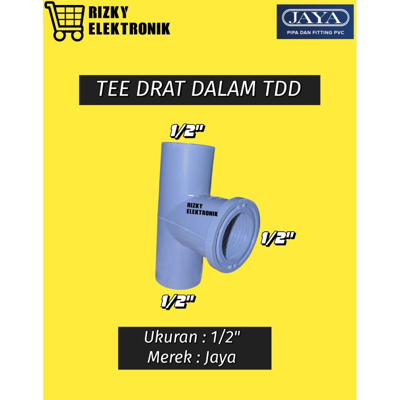 Jual T Tee Drat Dalam TDD TS 1/2 inch Sambungan Te Pipa PVC JAYA ...