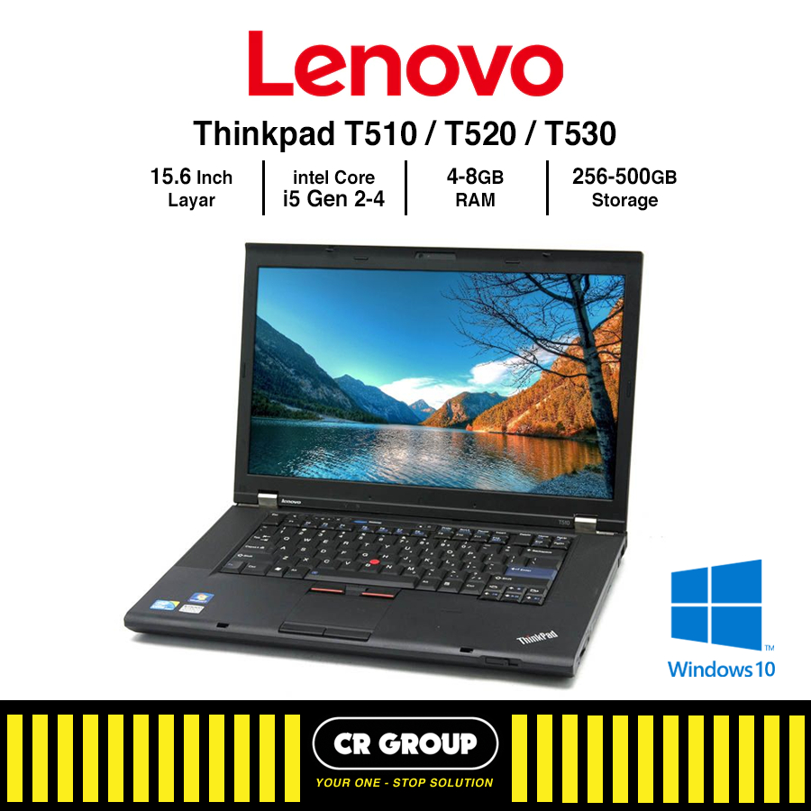Jual Lenovo Thinkpad T510/T520/T530 RAM 4GB/8GB Storage 256GB/500GB ...