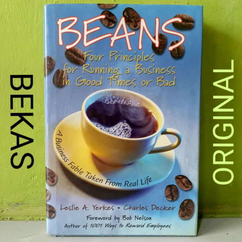 Jual Buku BEANS Four Principles For Running A Business in Good Times Or Bad - A Business Fable ...