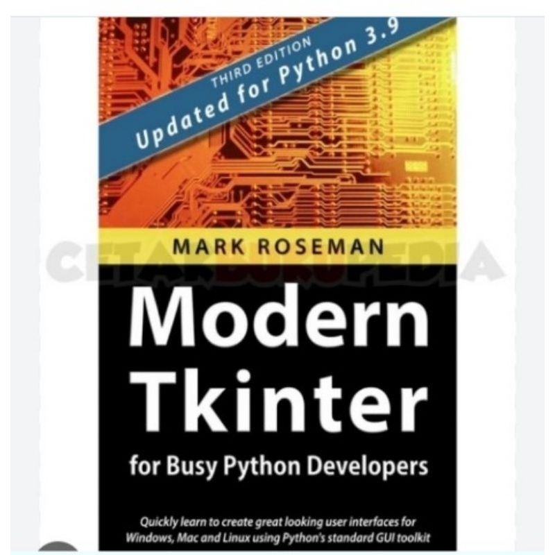 Jual Buku Modern Tkinter for Busy Python Developers | Shopee Indonesia
