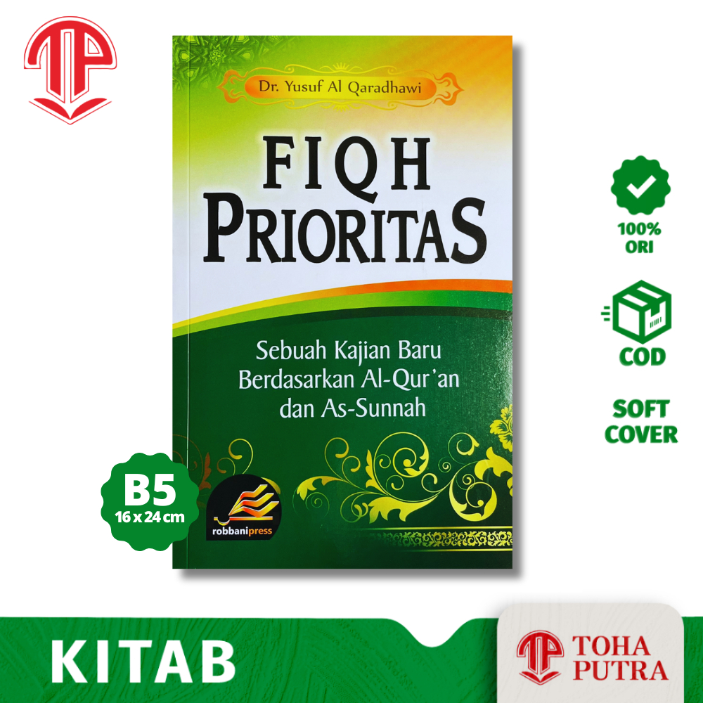 Jual KITAB FIQH PRIORITAS DR YUSUF AL QARADHAWI BERDASARKAN AL-QURAN DAN AS SUNNAH ...