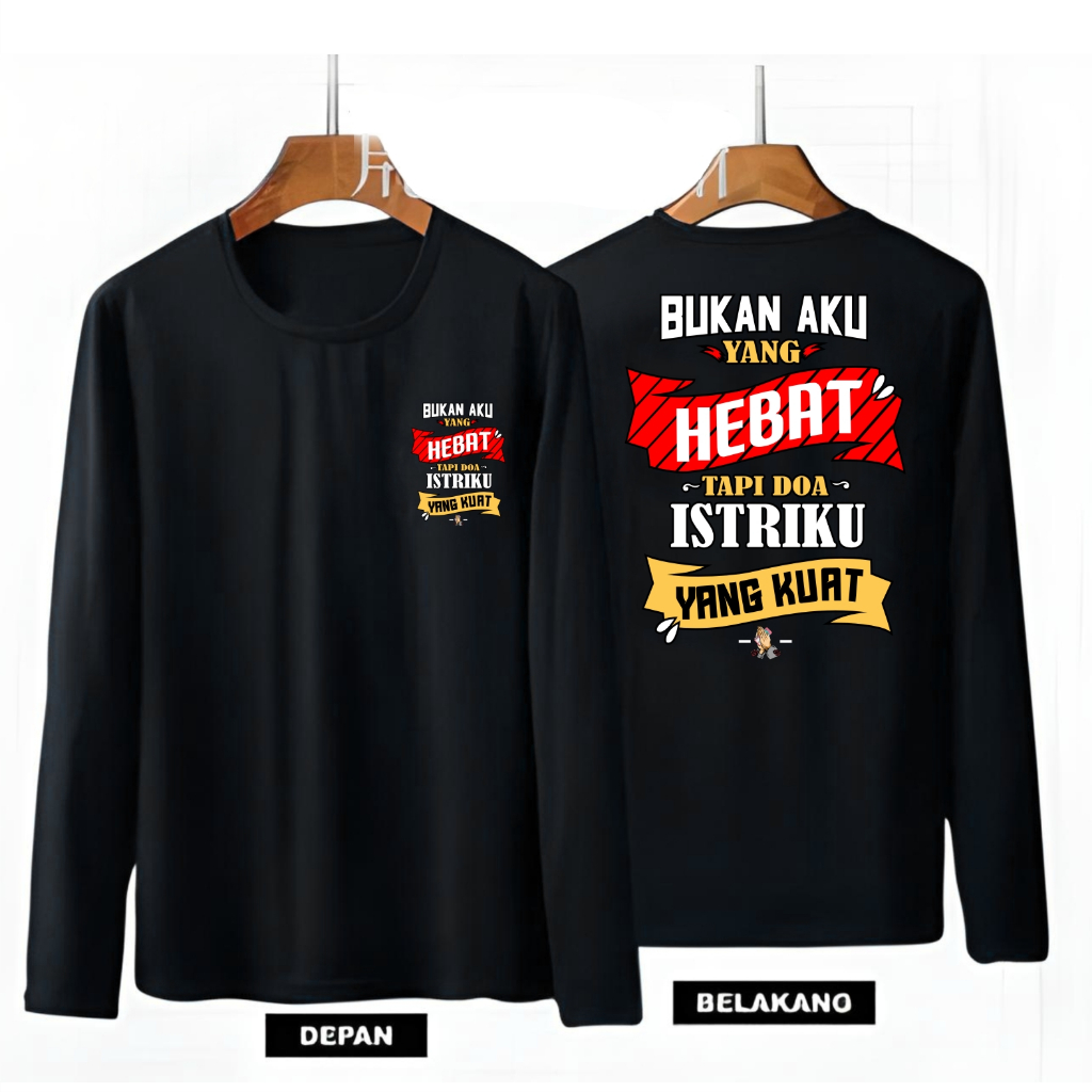 Jual KAOS LENGAN PANJANG KATA KATA BUKAN AKU YANG HEBAT, TAPI DOA ...