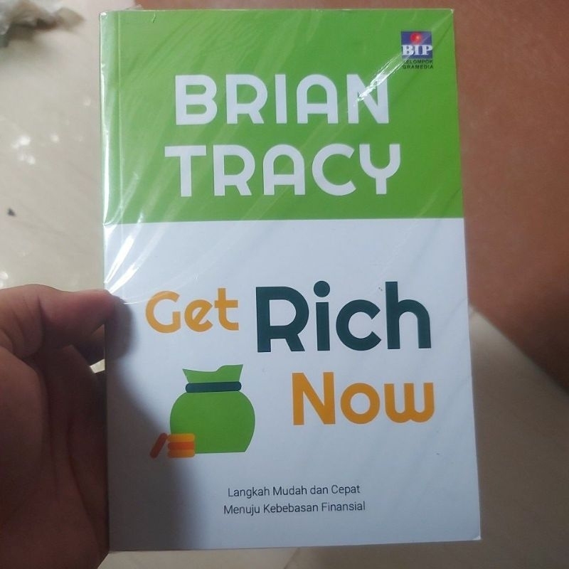 Jual Buku Get Rich Now Brian Tracy Langkah mudah dan cepat menuju ...