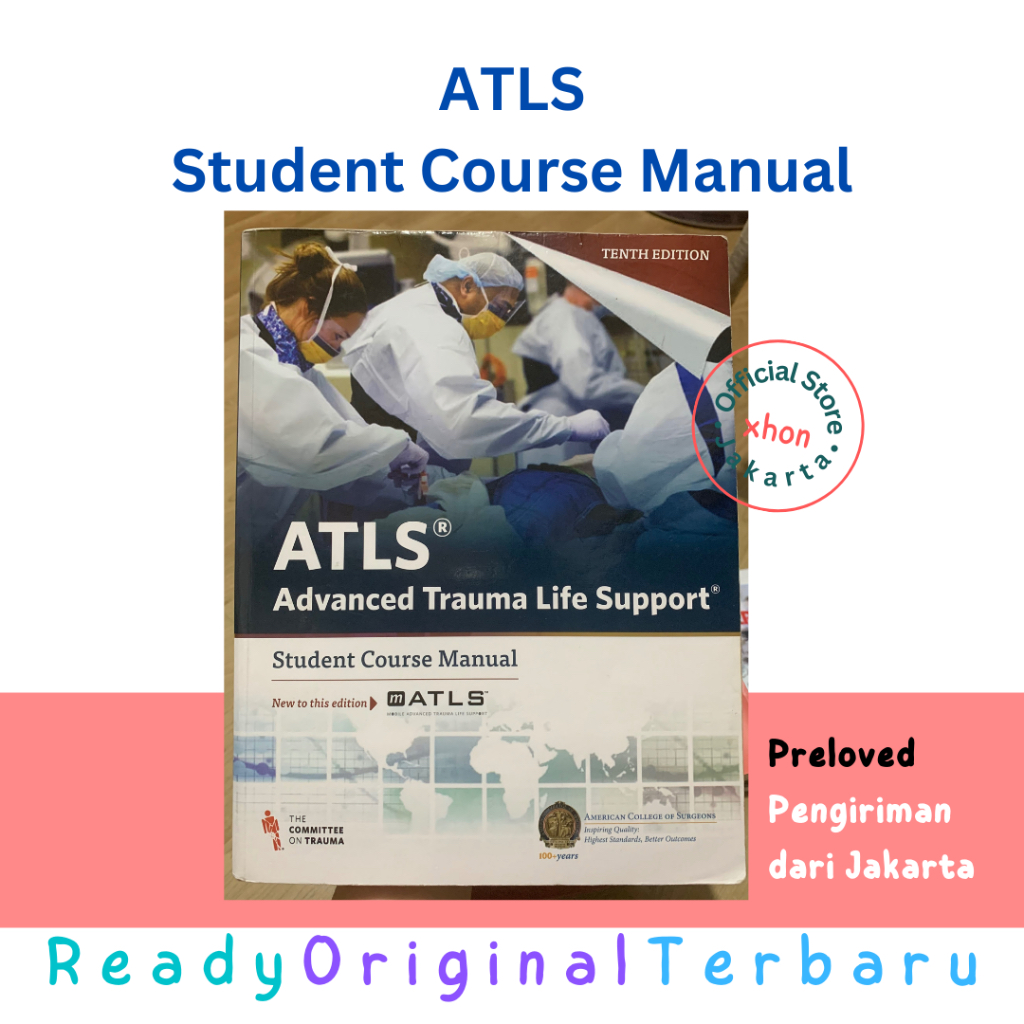 Jual [Preloved] ORIGINAL ATLS Advanced Trauma Life Support 10th Edition | Student Course Manual ...