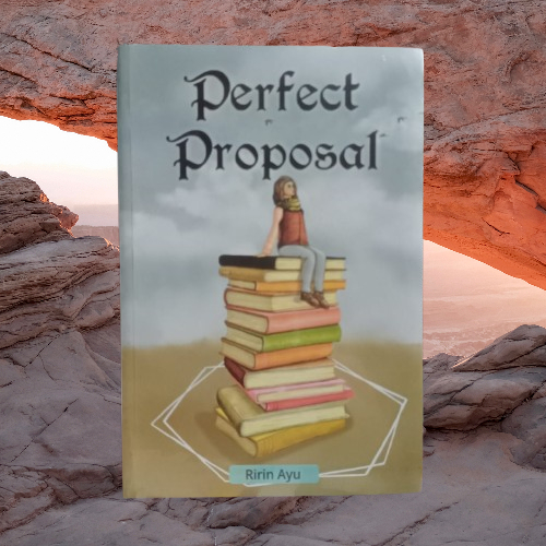 Jual Buku Perfect Proposal - Novel Ririn Ayu - Sheila Publisher ...