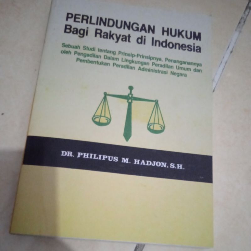 Jual Buku Perlindungan Hukum Bagi Rakyat Di Indonesia By Philipus M Hadjon SH | Shopee Indonesia