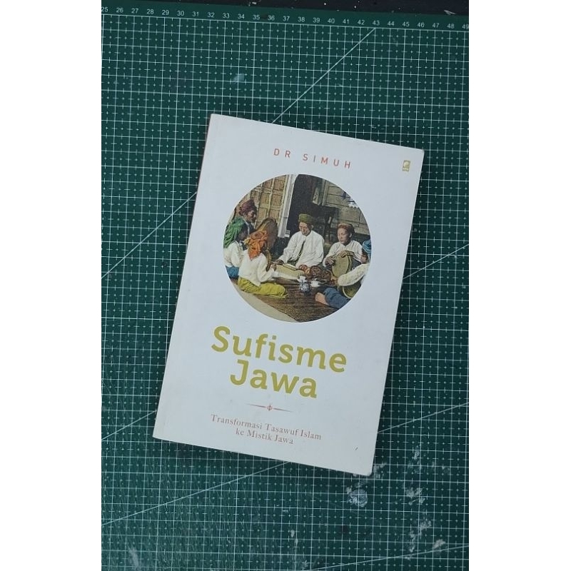 Jual Sufisme Jawa: Transformasi Tasawuf Islam ke Mistik Jawa | Shopee ...