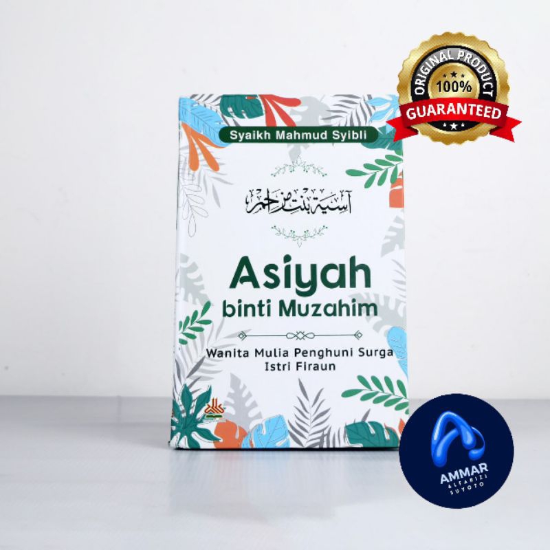 Jual Asiyah binti Muzahim : Wanita Mulia Penghuni Surga Istri Firaun ...