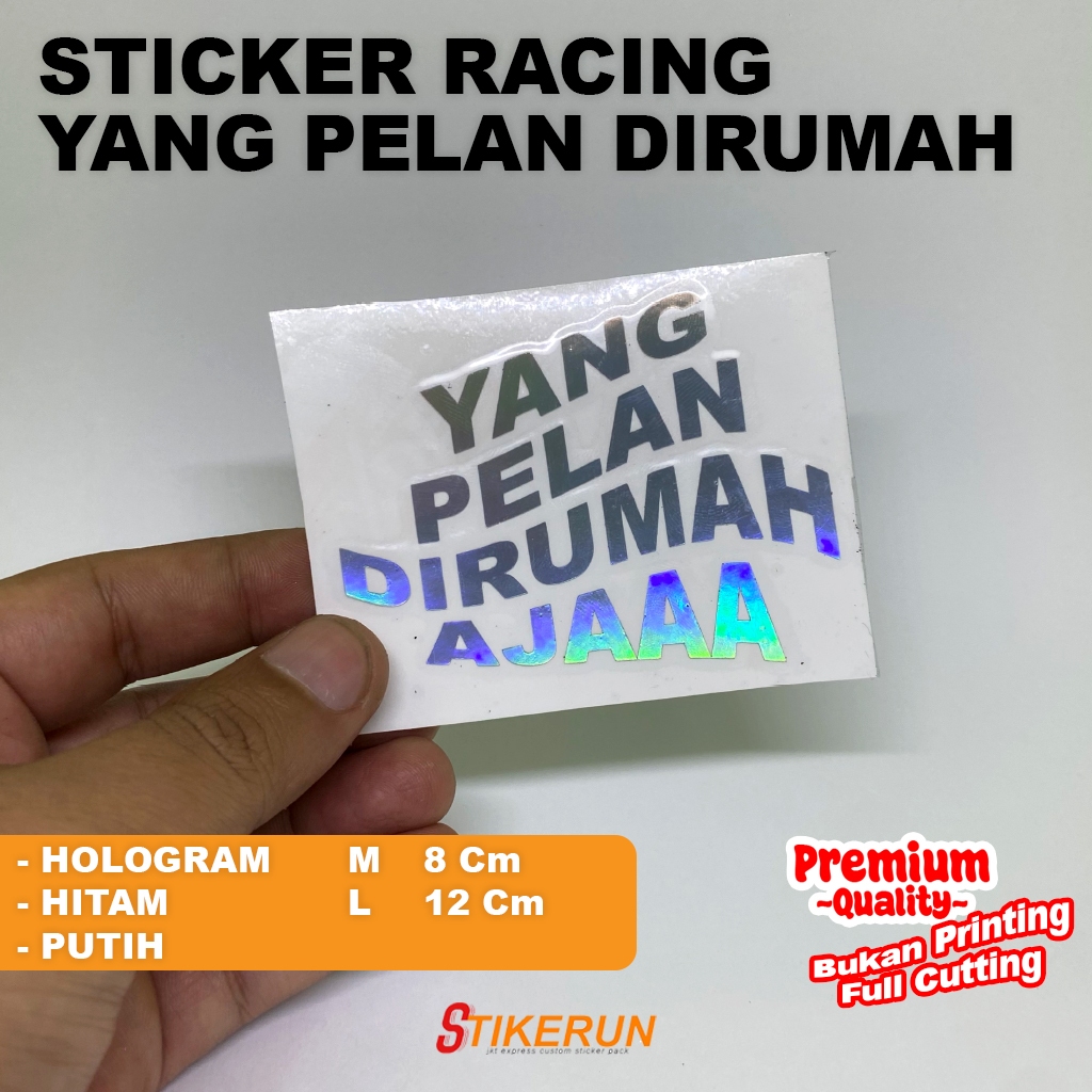 Jual Stiker Racing Yang Pelan Dirumah Aja / Cutting Sticker Motor Mobil ...