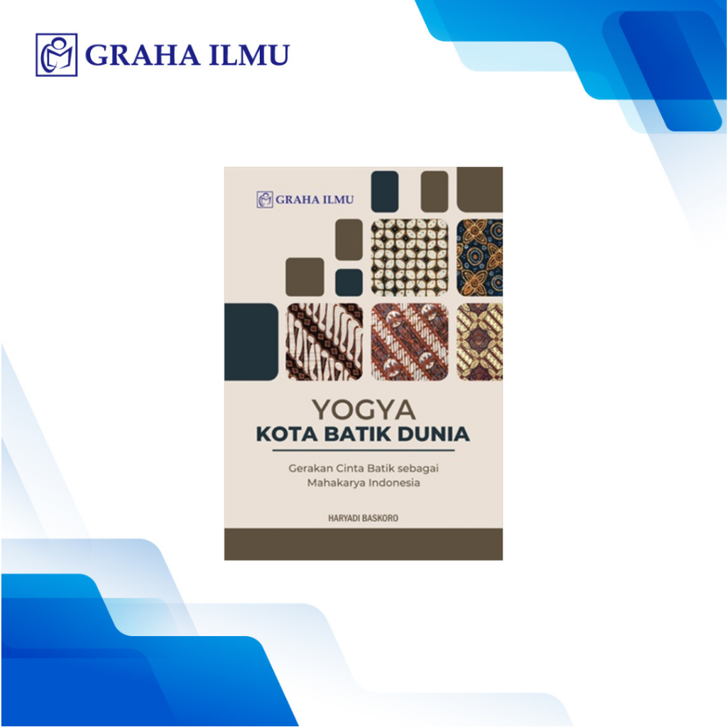 Jual Yogya Kota Batik Dunia; Gerakan Cinta Batik sebagai Mahakarya ...