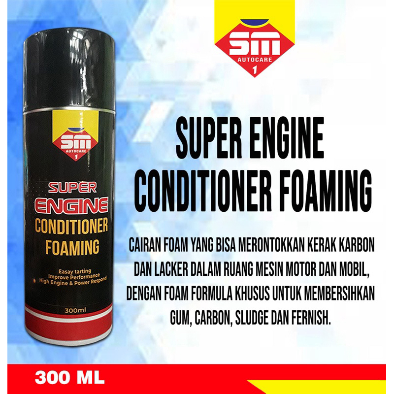 Jual SM AUTOCARE SUPER ENGINE CONDITIONER FOAMING 300ML FOAM PEMBERSIH ...