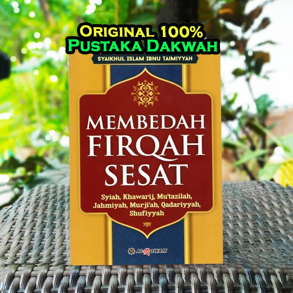 Jual Membedah Firqah Sesat - Syiah Khawarij Mutazilah Jahmiyah Murjiah ...