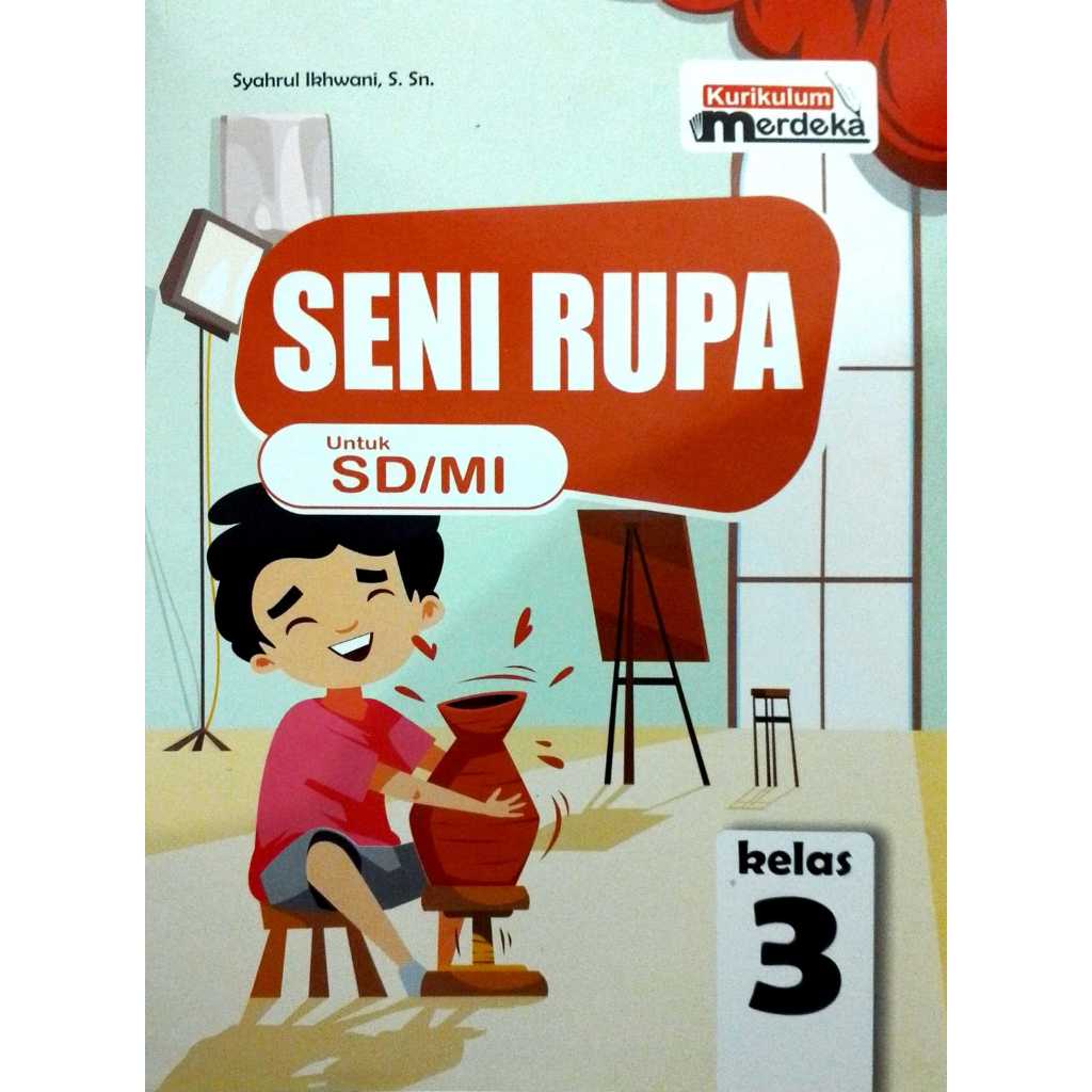 Jual BUKU SISWA SENI RUPA KELAS 3 KURIKULUM MERDEKA SD/MI (PENERBIT: WAHANA KARYA JAYA) | Shopee ...