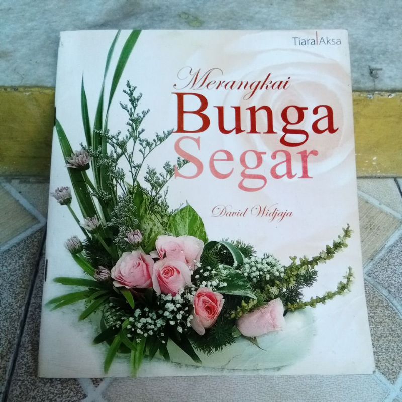 Jual Buku Keterampilan - Merangkai Bunga Segar | Shopee Indonesia