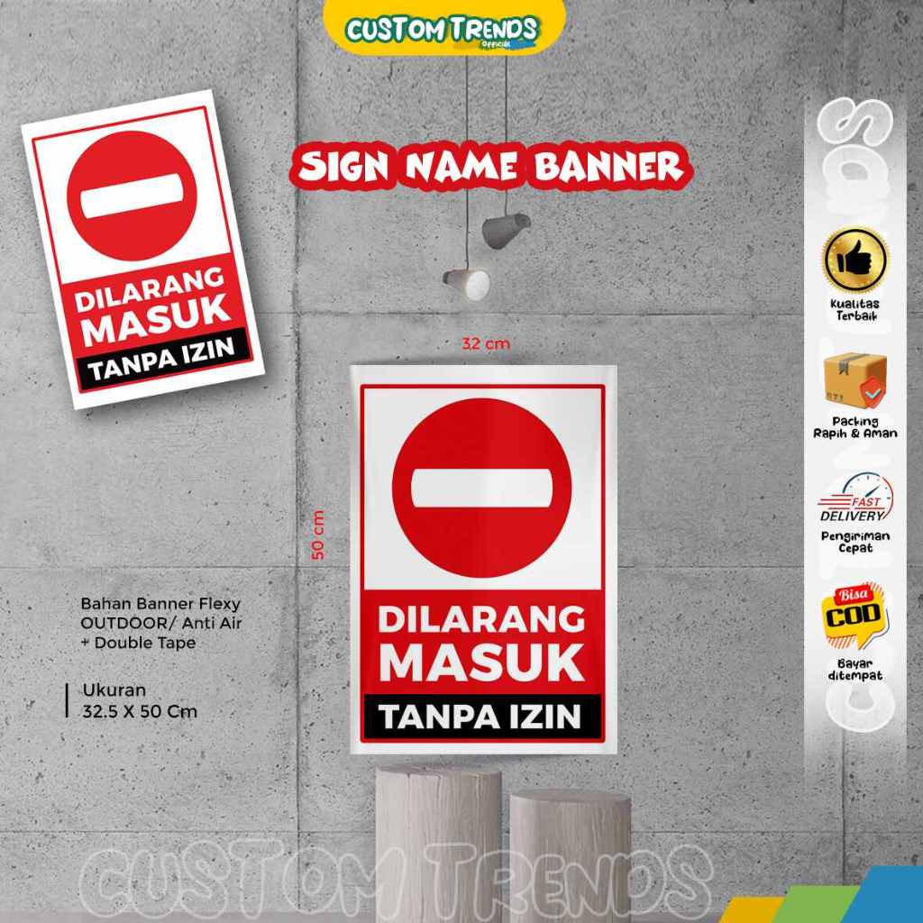 Jual Spanduk Sign Name Warning Dilarang Masuk Tanpa Izin Mini Banner ...