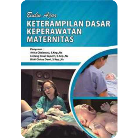 Jual Buku Ajar Keterampilan Dasar Keperawatan Maternitas | Shopee Indonesia
