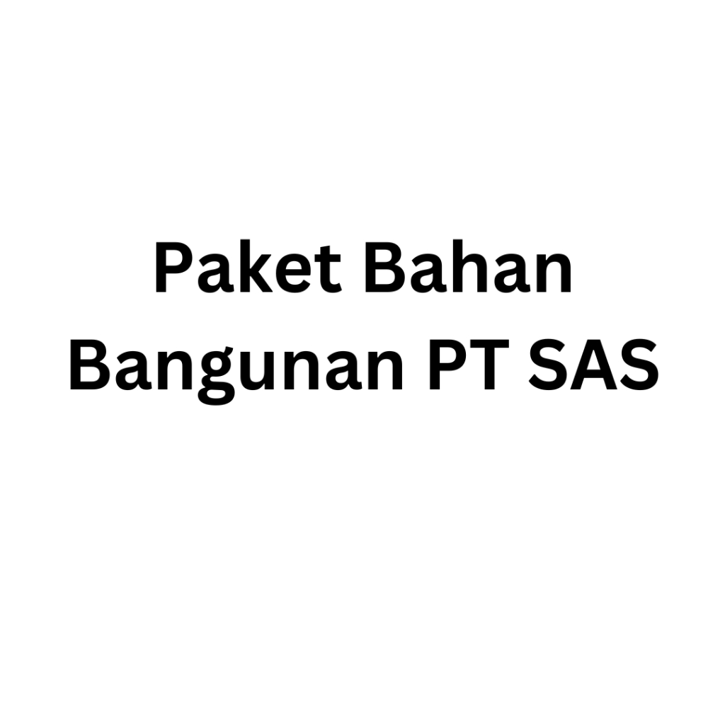 Jual PAKET BAHAN BANGUNAN PT SAS | Shopee Indonesia