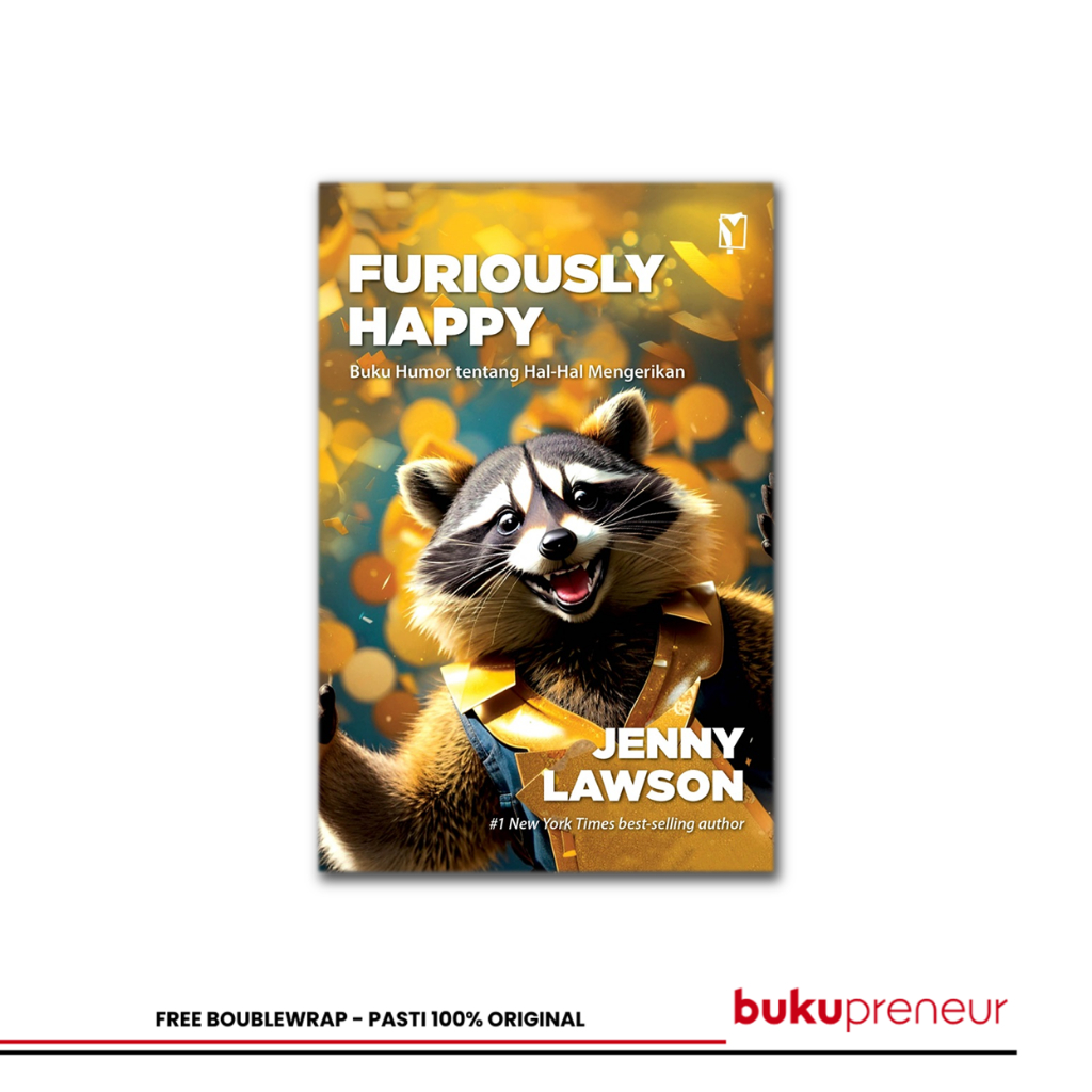 Jual Bukupreneur - Furiously Happy: Buku Humor tentang Hal-Hal ...