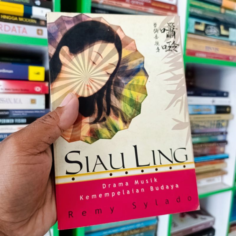 Jual (ORI) buku Siau Ling drama musik kemempelaian budaya - Remy sylado | Shopee Indonesia