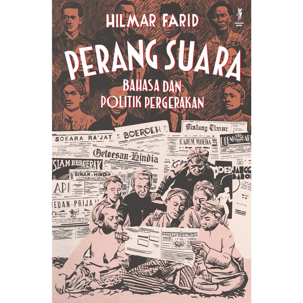 Jual Buku Perang Suara: Bahasa dan Politik Pergerakan - Hilmar Farid ...