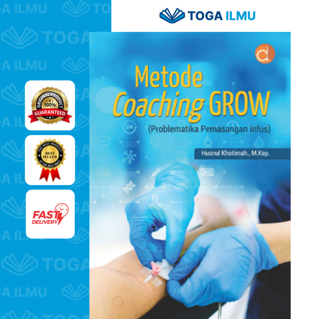 Jual Buku Metode Coaching GROW (Problematika Pemasangan Infus) | Shopee ...