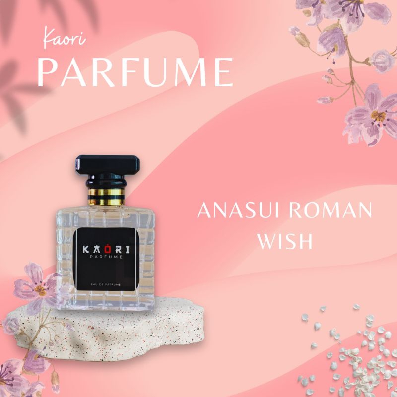 Jual Parfum Anasui Roman Wish by KAORI PARFUME - Tahan lama sampai ...