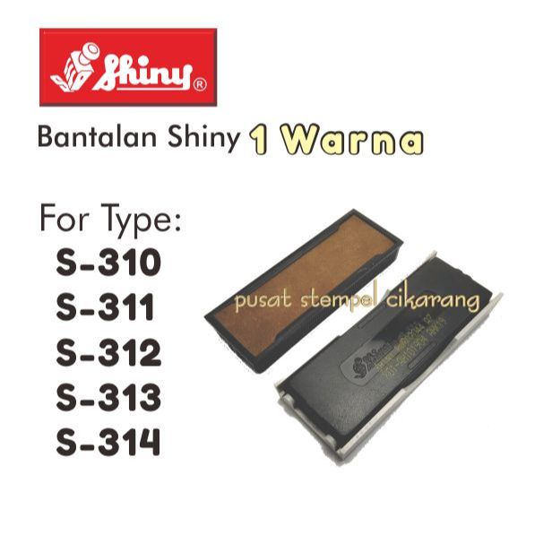 Jual Bantalan Stempel Shiny Type S-310 /S-311/S-312/S-313/S-314 Tanpa Warna | Shopee Indonesia