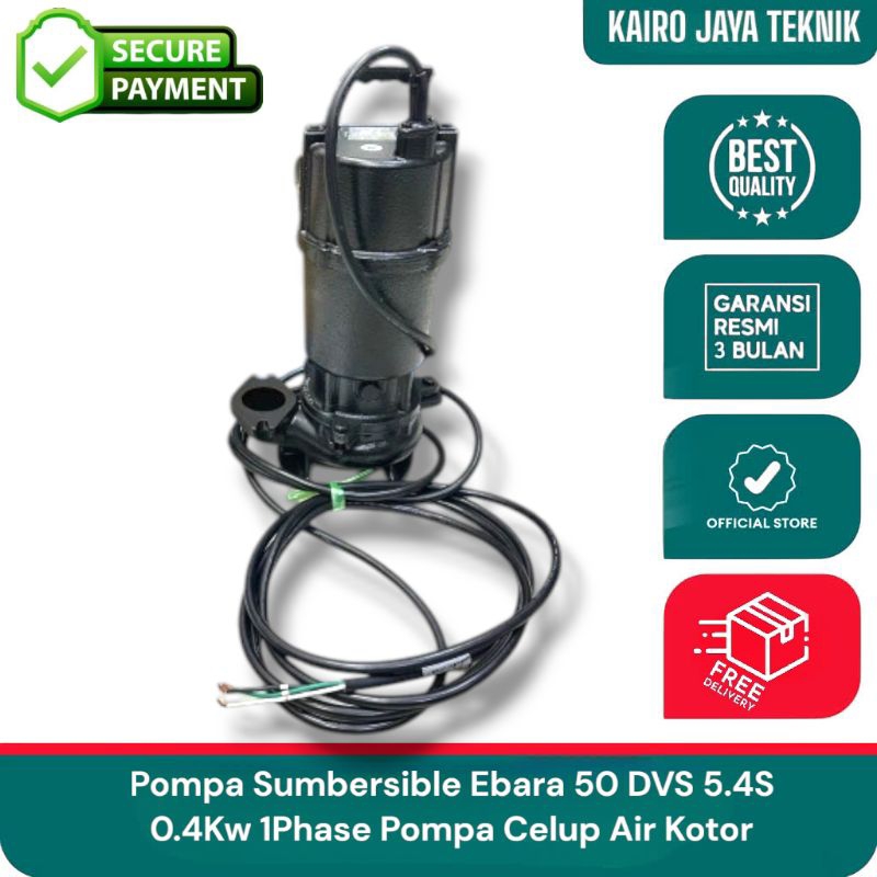 Jual Pompa Sumbersible Ebara 50 DVS 5.4S 0.4Kw 1Phase Pompa Celup Air Kotor | Shopee Indonesia