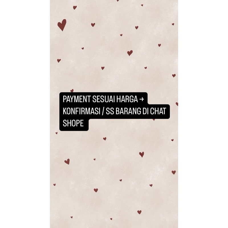 Jual PAYMENT SESUAI HARGA CHAT SS BARANG | Shopee Indonesia