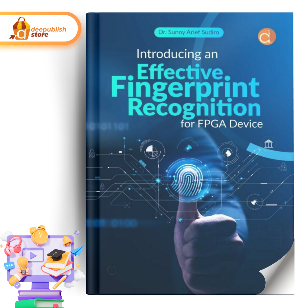 Jual Deepublish - Buku Introducing an Effective Fingerprint Recognition for FPGA Device - Buku ...