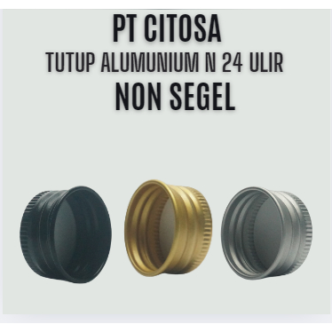 Jual Tutup Alumunium N 24 mm Ulir Non Segel / Tutup Packaging / Tutup ...