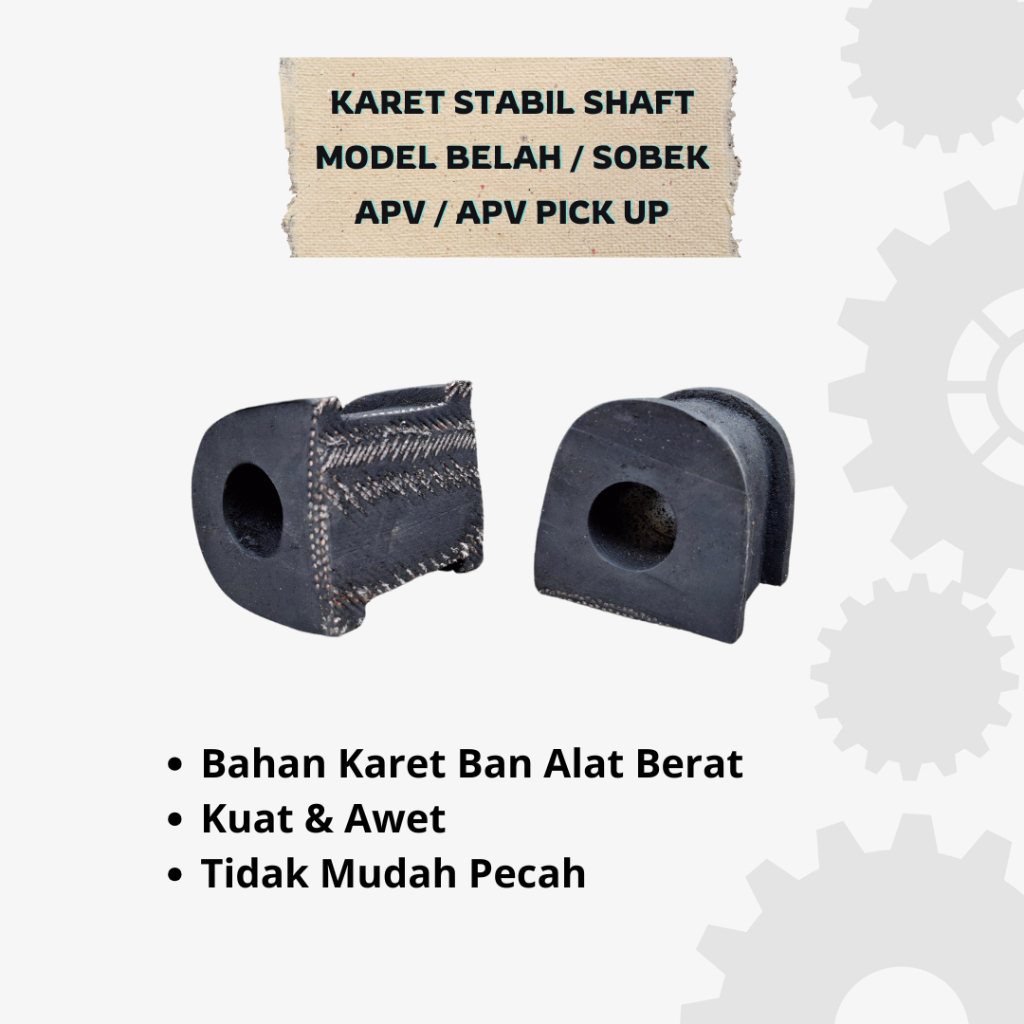 Jual Satu Set Karet Stabil Shaft model Roti Sobek Belah APV (2 pcs ...