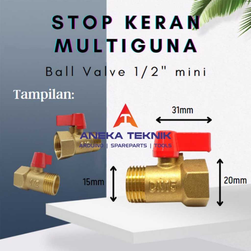Jual STOP Keran / Kran CEBOL Kuningan MULTIGUNA 1/2 INCH Mini Ball ...