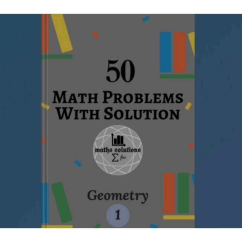 Jual Buku 50 Math Problems With Solution: Geometry 1 and 2 | Shopee ...