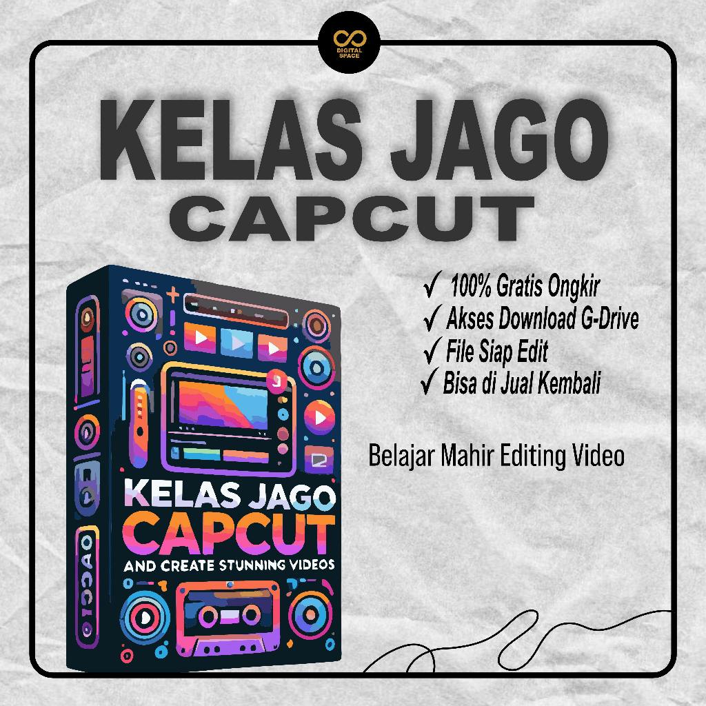 Jual A4_Kelas Jago CapCut_Belajar Mahir Editing Video Aplikasi Cap Cut Terlengkap_Panduan ...