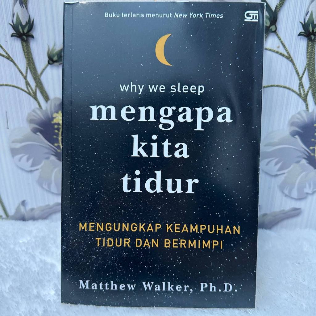 Jual Preloved Buku Why We Sleep Mengapa Kita Tidur By Matthew Walker | Shopee Indonesia