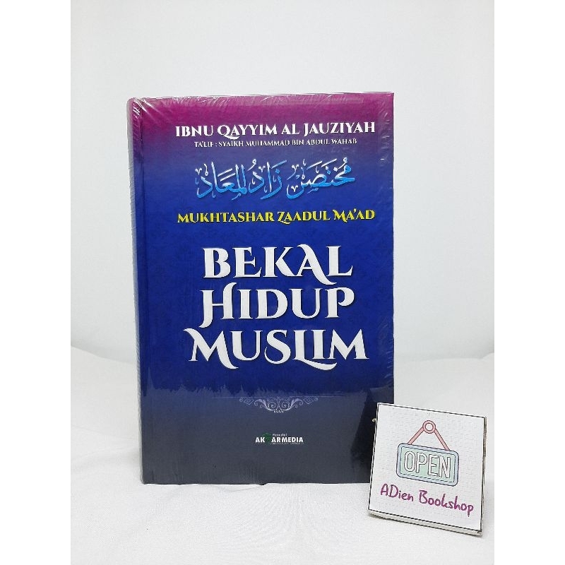Jual BUKU MUKHTASHAR ZAADUL MAAD BEKAL HIDUP MUSLIM IBNU QAYYIM AL JAUZIYYAH AKBAR MEDIA ...