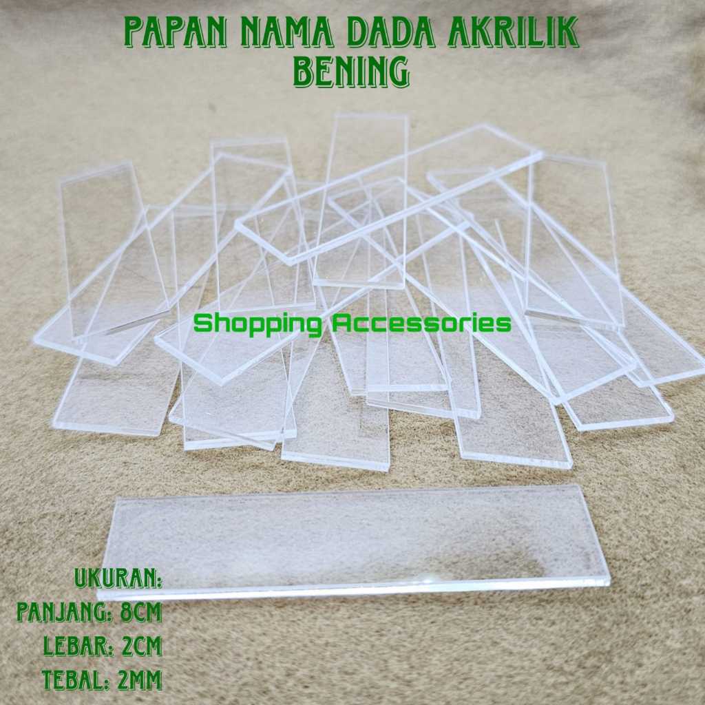 Jual Bahan Akrilik Papan Nama Dada Acrylic Nametag Bening -per pcs ...