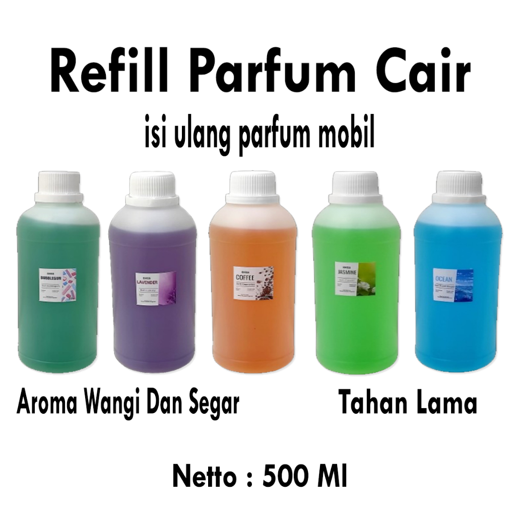 Jual [6.6 BIG SALE ] Refill Parfum Mobil Cair 500 ml / Parfum Isi Ulang ...